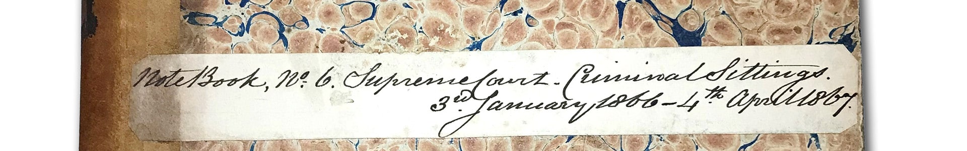 Trial Notebooks of Chief Justice Archibald Burt